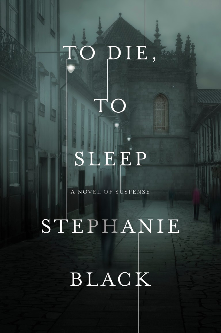 To Die, To Sleep – Stephanie Black